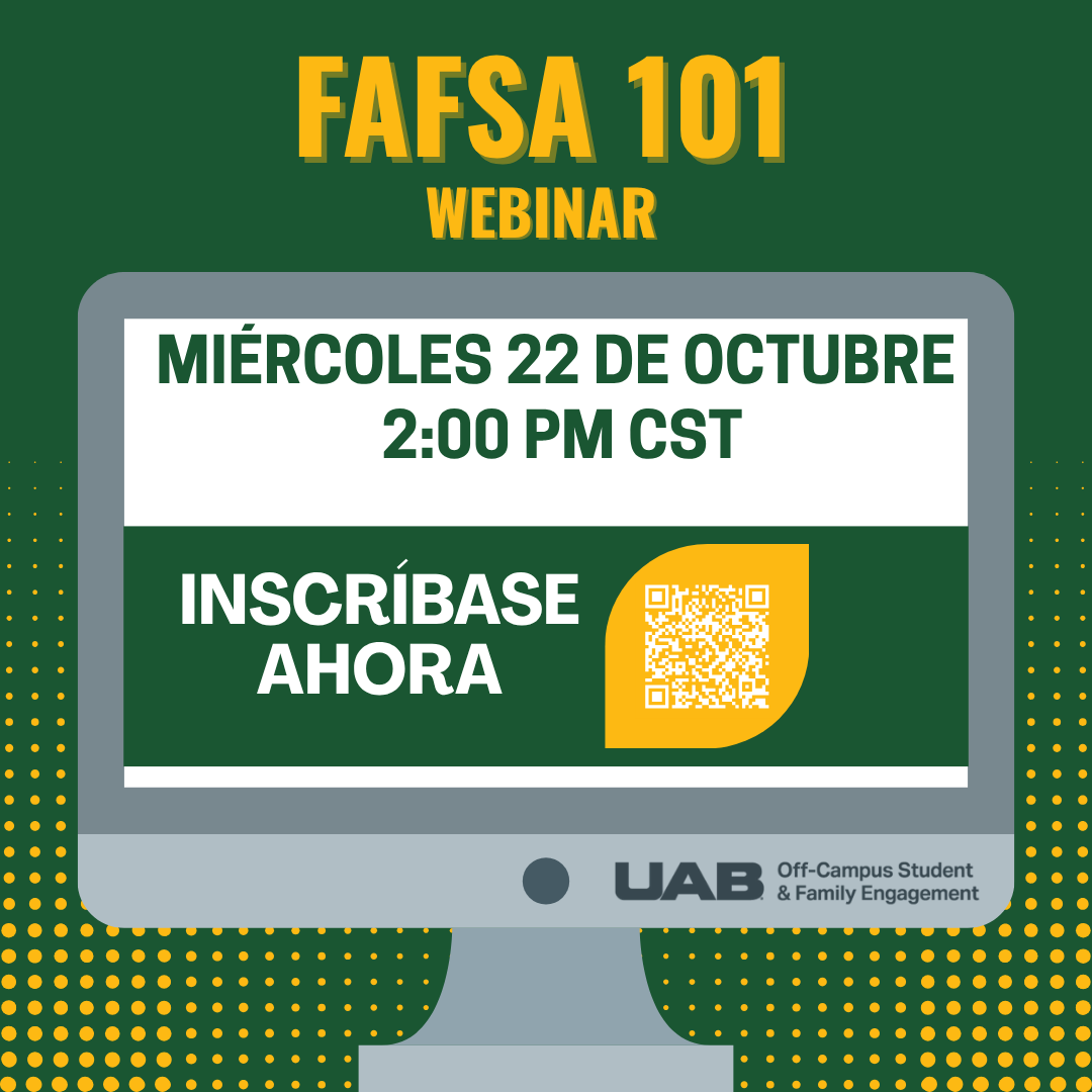 FAFSA 101- aspectos clave que debe conocer | The UAB Family Hub